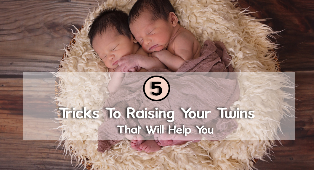 5 Tricks To Raising Your Twins That Will Help You - KidloLand