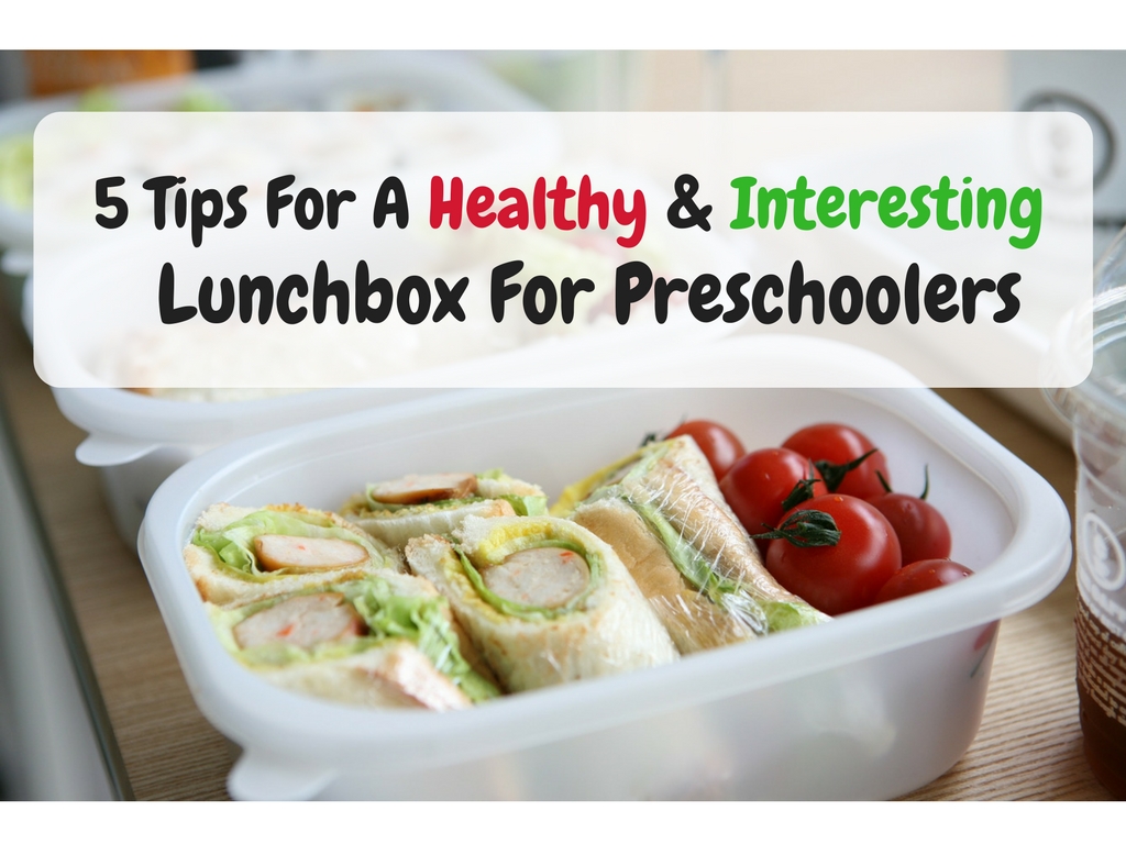 5 Tips For A Healthy & Interesting Lunchbox For Preschoolers - KidloLand