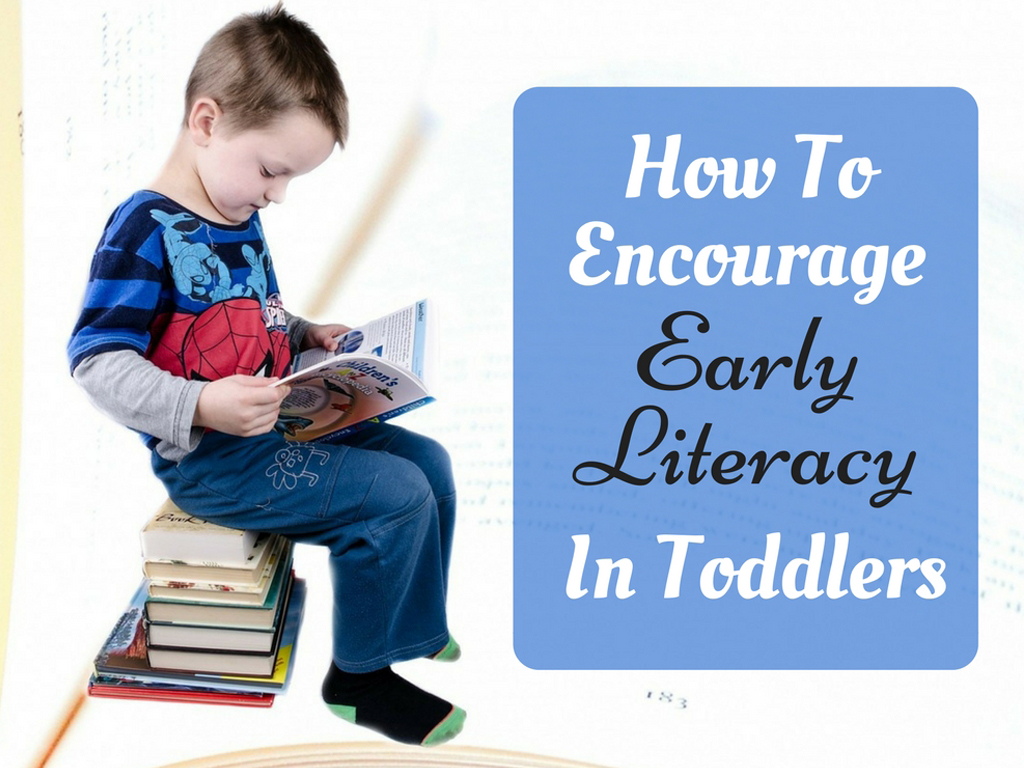 How To Encourage Early Literacy In Toddlers - KidloLand